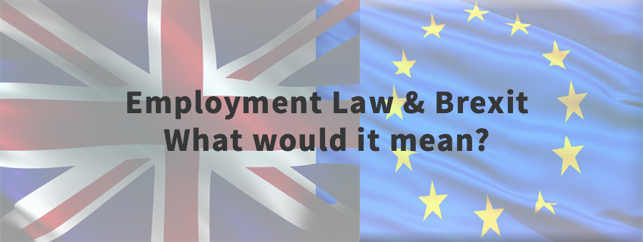 Employment Law & Brexit- What would it mean? | Aston Bond