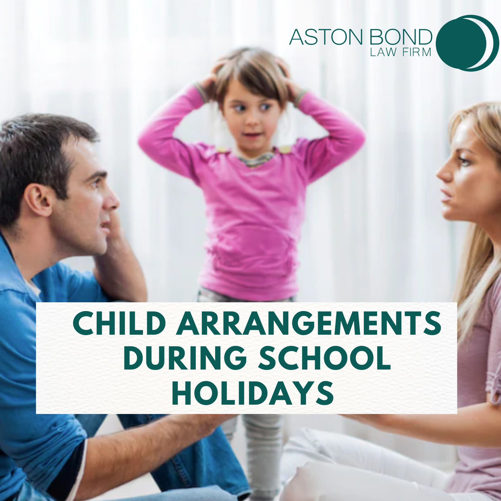 Child arrangements during school holidays | Aston Bond